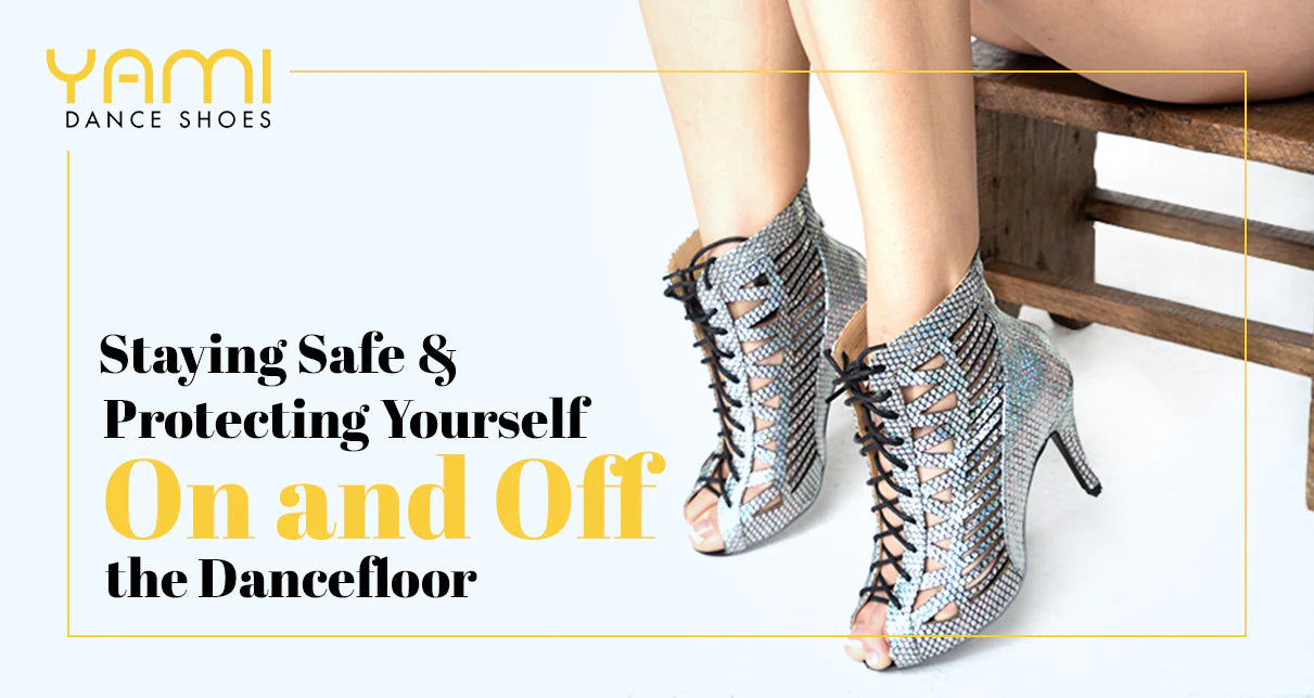 Staying Safe and Protecting Yourself On and Off the Dancefloor – Yami ...