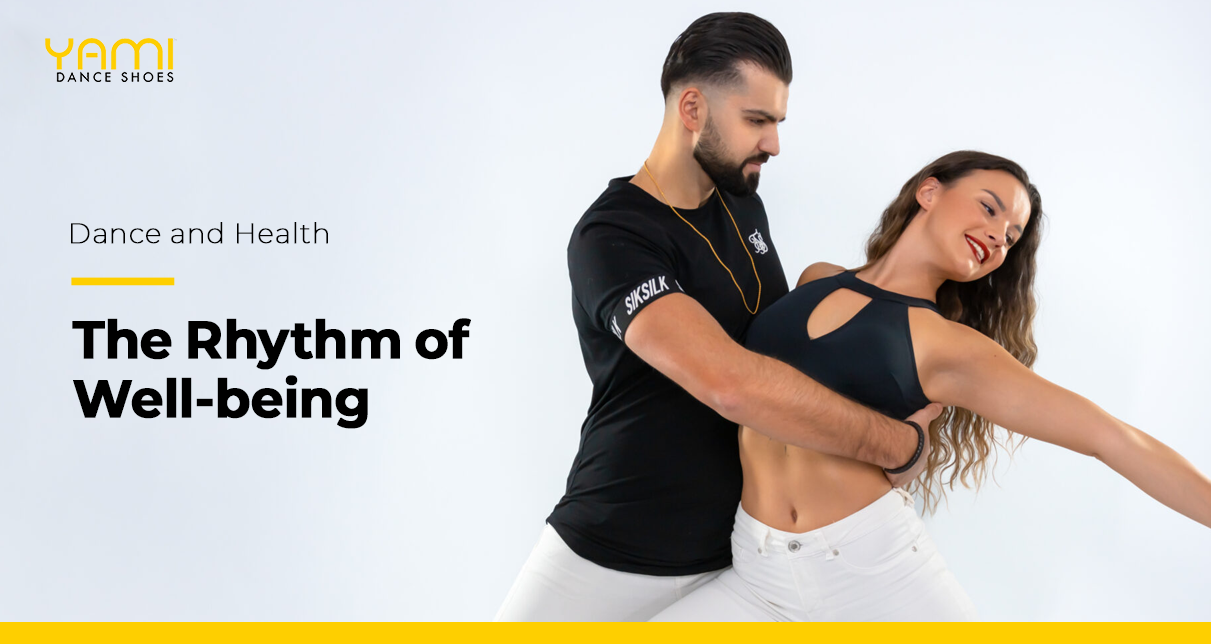 Dance and Health: The Rhythm of Well-being – Yami Dance Shoes