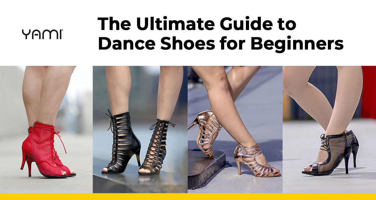 The Ultimate Guide to Dance Shoes for Beginners – Yami Dance Shoes